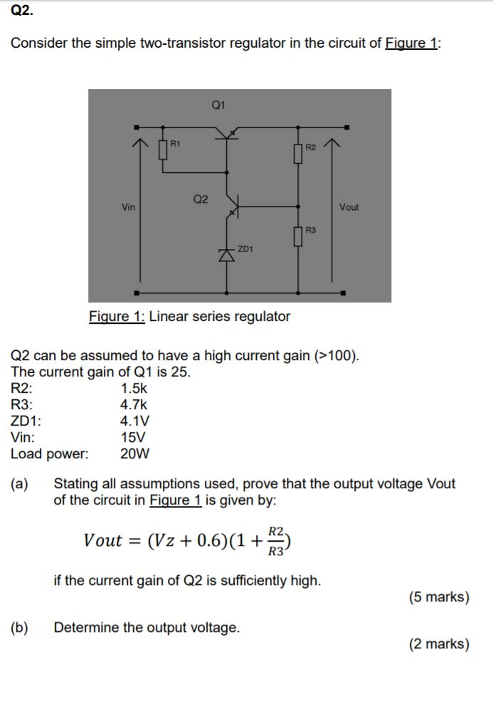 Solved Q2. Consider the simple two-transistor regulator in | Chegg.com