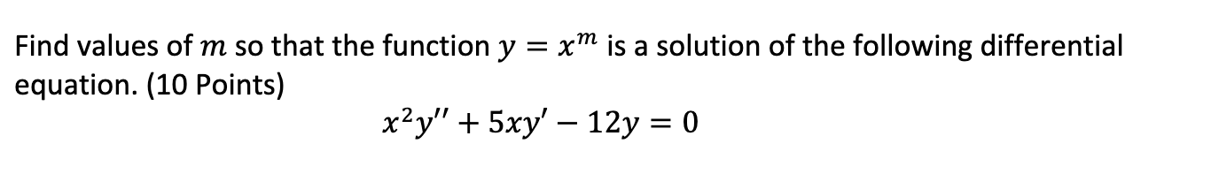 Solved Find values of m so that the function y = xm is a | Chegg.com