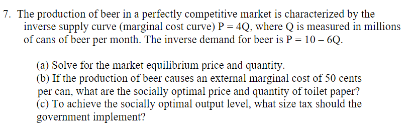 Solved The production of beer in a perfectly competitive | Chegg.com