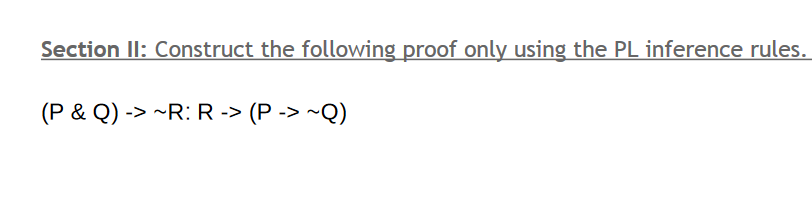 Solved Section II: Construct the following proof only using | Chegg.com
