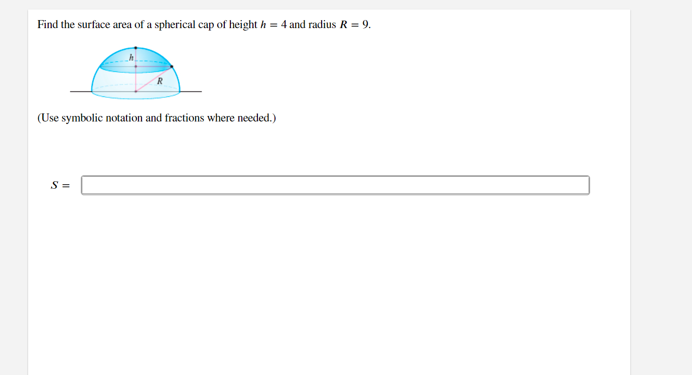 Solved Find the surface area of a spherical cap of height h | Chegg.com