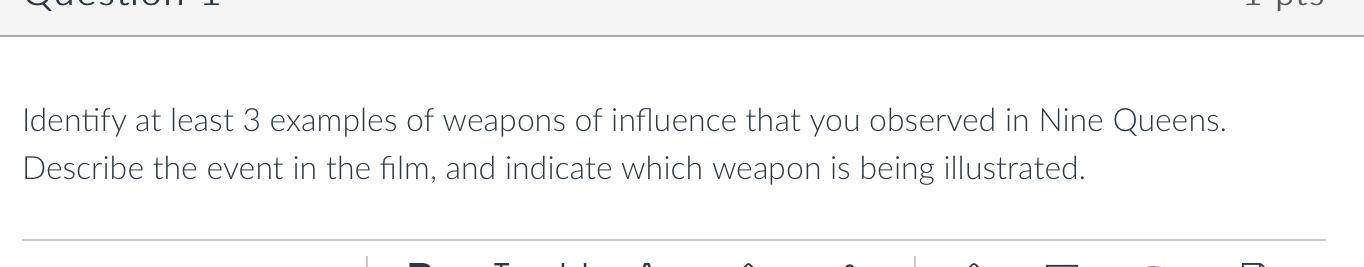 Solved Identify at least 3 examples of weapons of influence | Chegg.com