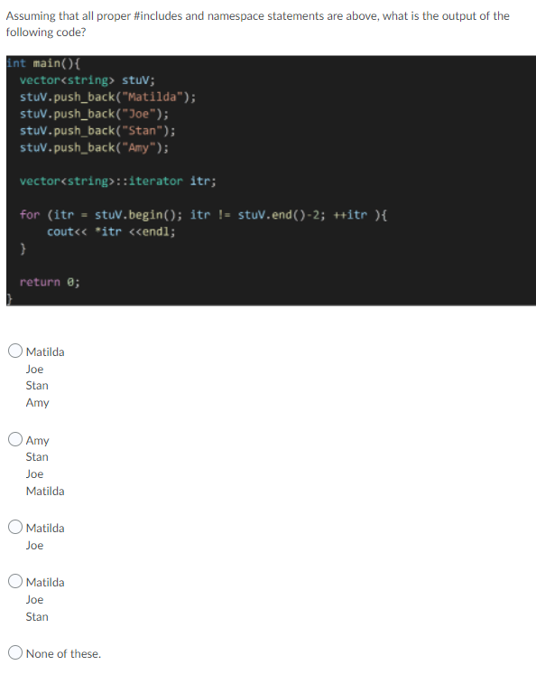 Solved Assuming that all proper #includes and namespace | Chegg.com