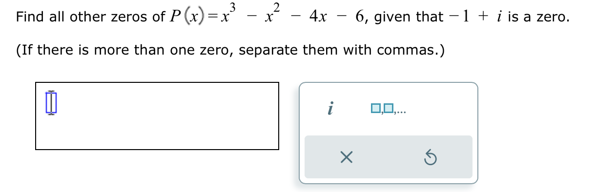 Solved Find all other zeros of P(x)=x3-x2-4x-6, ﻿given that | Chegg.com