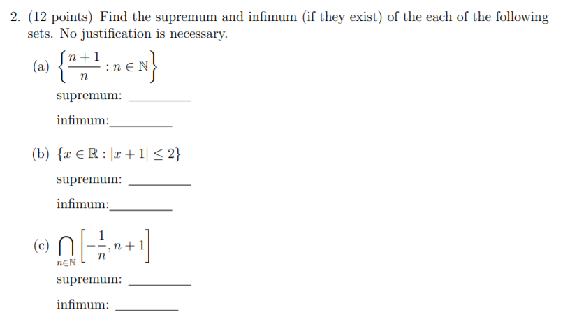 Solved 2. (12 points) Find the supremum and infimum (if they | Chegg.com