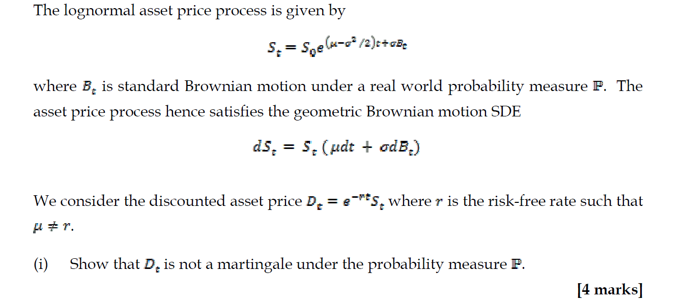 The lognormal asset price process is given by S.= | Chegg.com