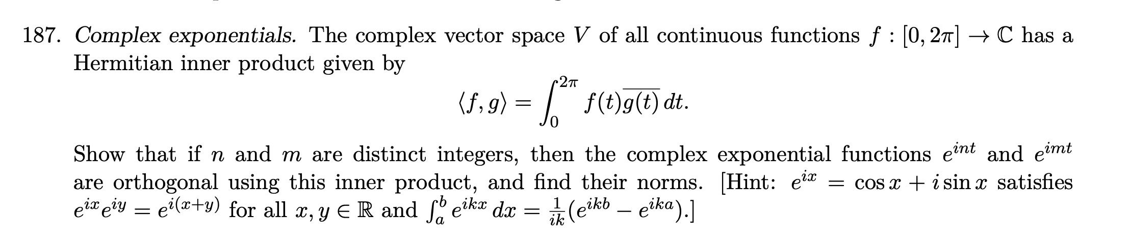 Solved 187. Complex exponentials. The complex vector space V | Chegg.com