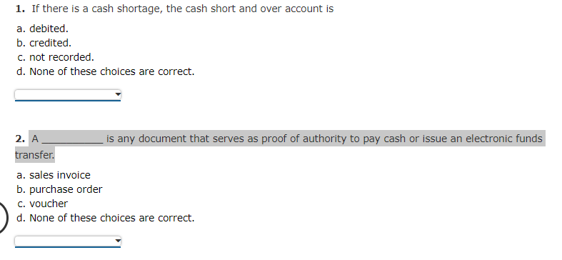 Solved 1. If there is a cash shortage, the cash short and | Chegg.com