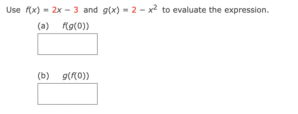 Solved Use f(x)=2x−3 and g(x)=2−x2 to evaluate the | Chegg.com