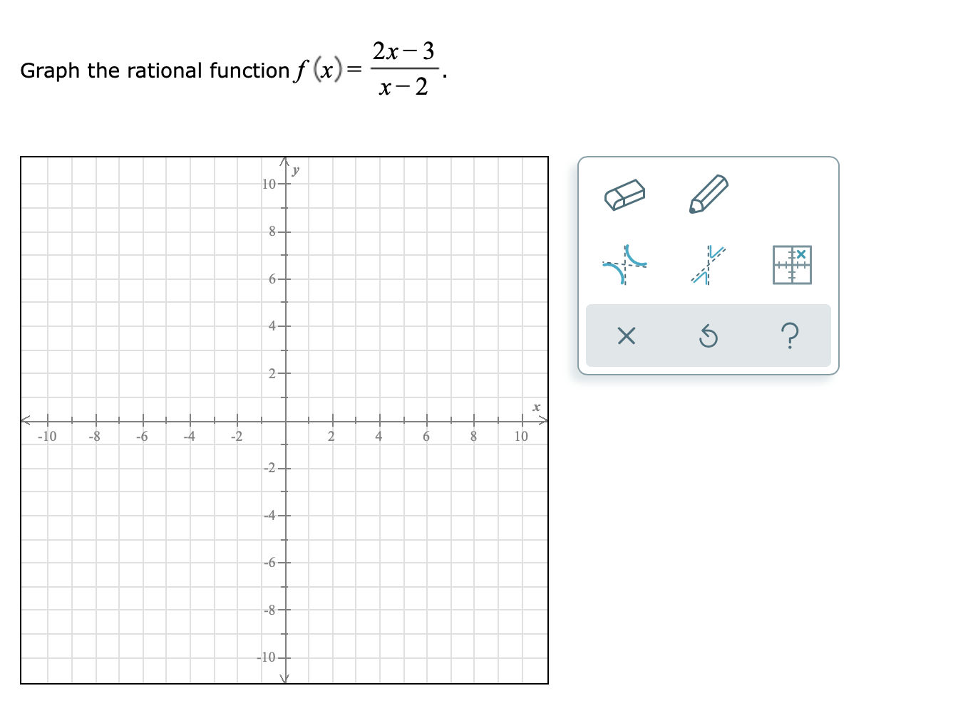 Solved 2x-3 Graph the rational function f (x) = x-2 y 10. 8- | Chegg.com