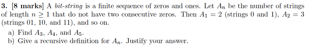 Solved 3. [8 marks] A bit-string is a finite sequence of | Chegg.com