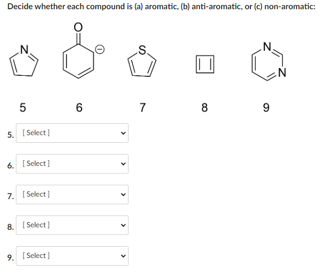 Solved Decide whether each compound is (a) aromatic, (b) | Chegg.com