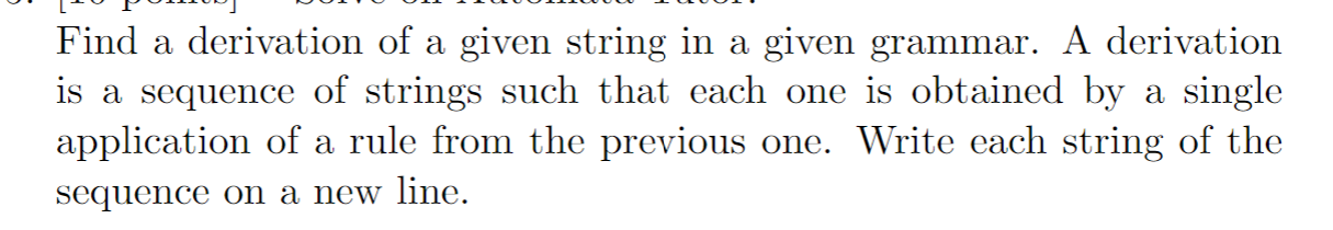 Solved Find a derivation of a given string in a given | Chegg.com
