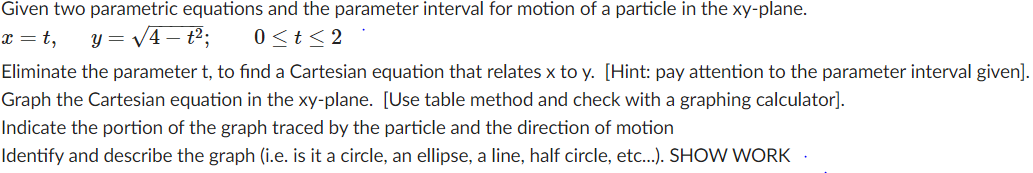 Solved Given two parametric equations and the parameter | Chegg.com