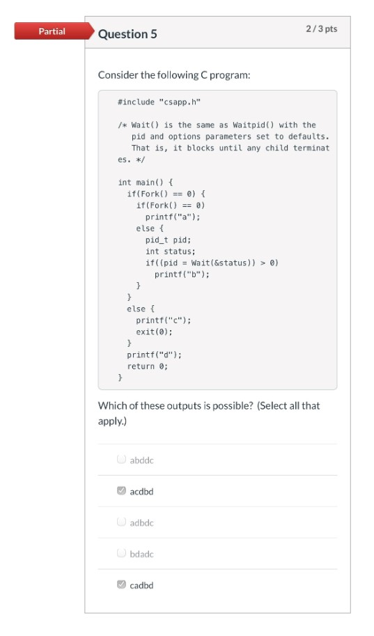Solved Partial Question 5 2/3 pts Consider the following | Chegg.com