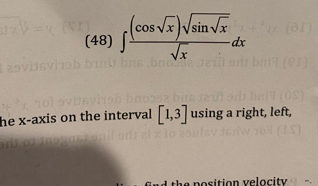 Solved (48) ∫x(cosx)sinxdx x-axis on the interval [1,3] | Chegg.com