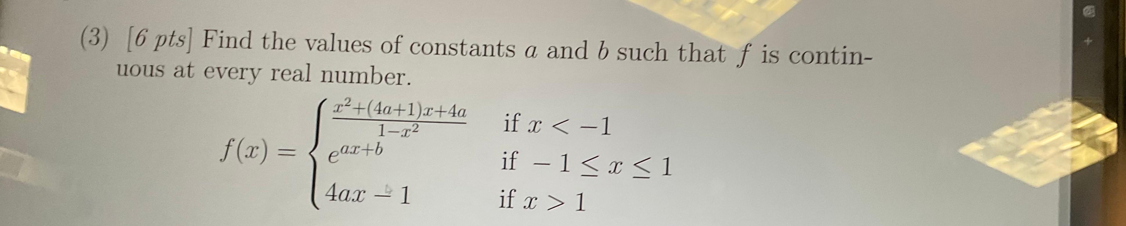 Solved (3) [6 pts ] Find the values of constants a and b | Chegg.com