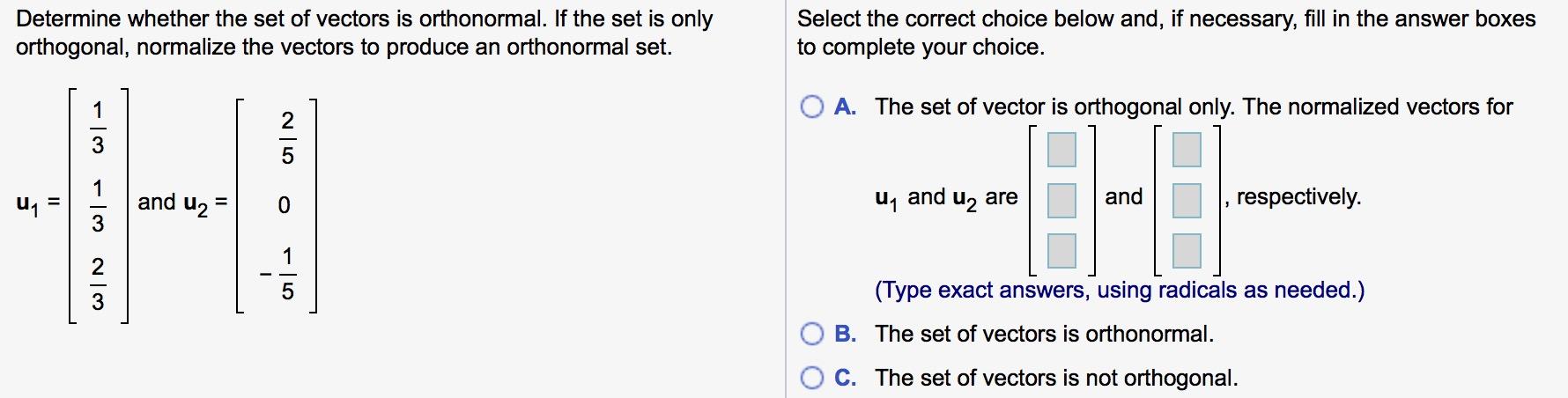 Solved Determine whether the set of vectors is orthonormal. | Chegg.com