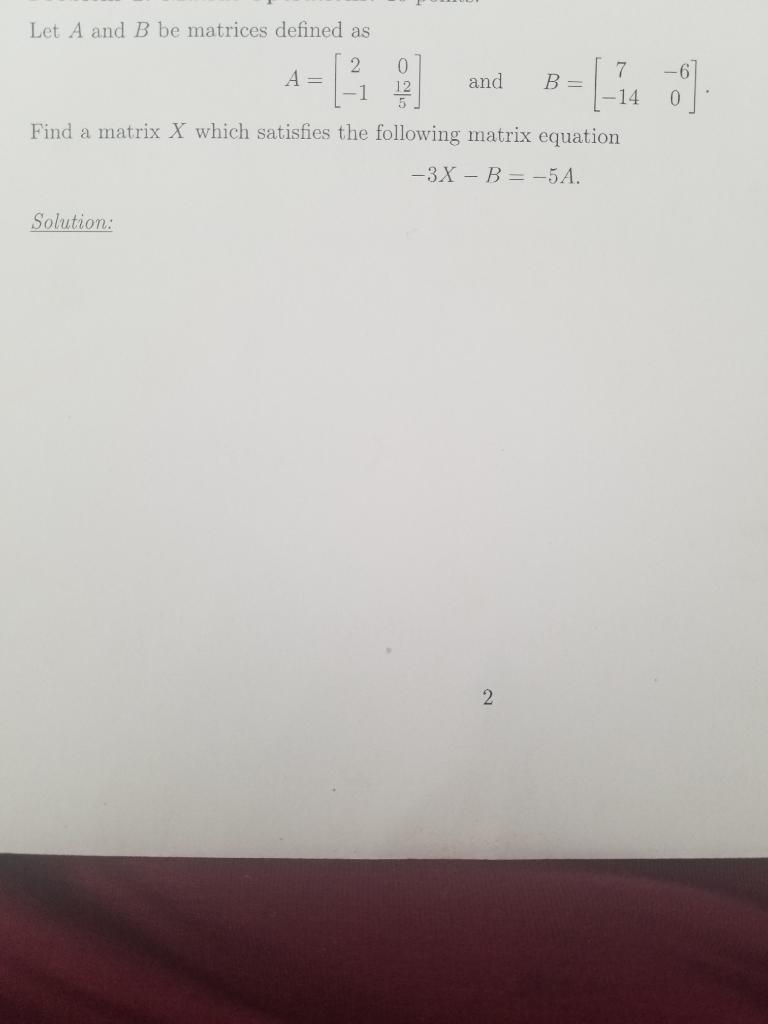 Solved Let A and B be matrices defined as 2 0 A= 7. and B= | Chegg.com