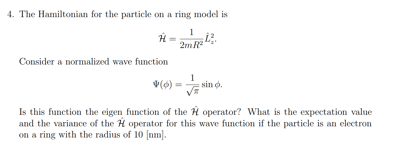 Solved 4. The Hamiltonian for the particle on a ring model | Chegg.com