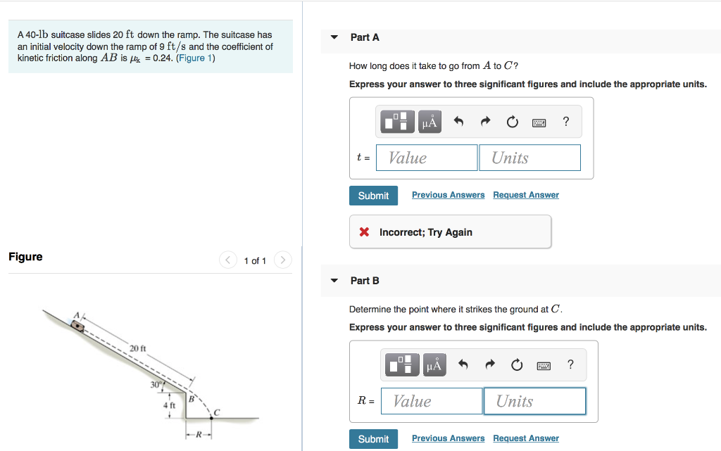 Solved Part A A 40-lb suitcase slides 20 ft down the ramp. | Chegg.com
