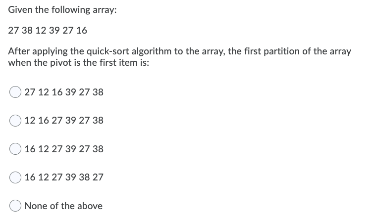 Solved Given the following array: 27 38 12 39 27 16 After | Chegg.com
