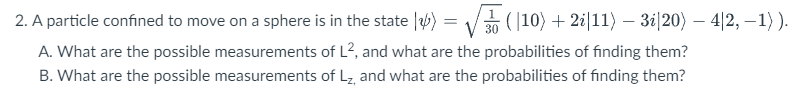 Solved A particle confined to move on a sphere is in the | Chegg.com