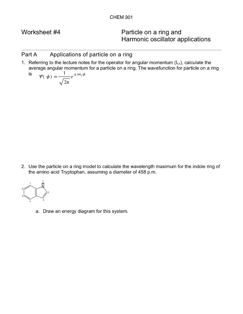 CHEM 301 Worksheet #4 Particle on a ring and Harmonic | Chegg.com