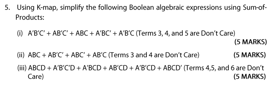 Solved 5. Using K-map, simplify the following Boolean | Chegg.com
