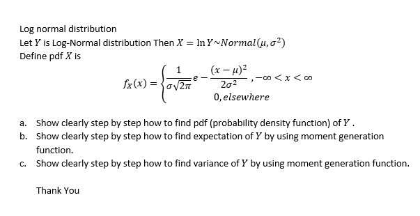 Solved Log normal distribution Let Y is Log-Normal | Chegg.com