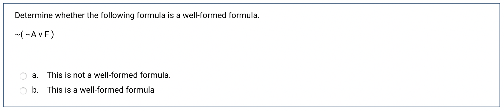 Solved Determine whether the following formula is a | Chegg.com