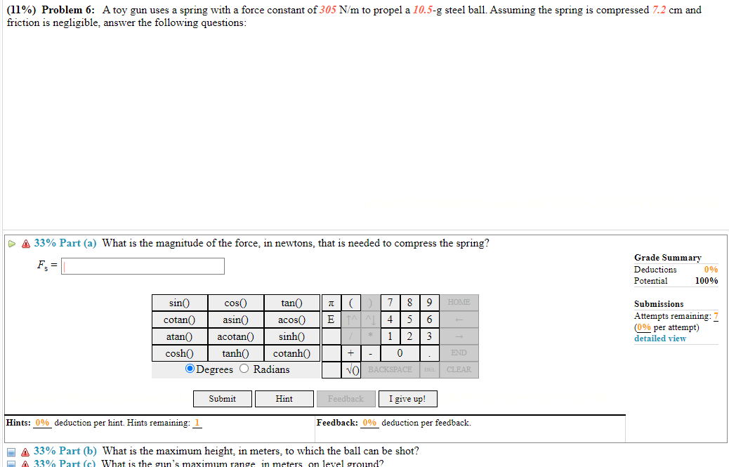 Solved (11\%) Problem 6: A toy gun uses a spring with a | Chegg.com