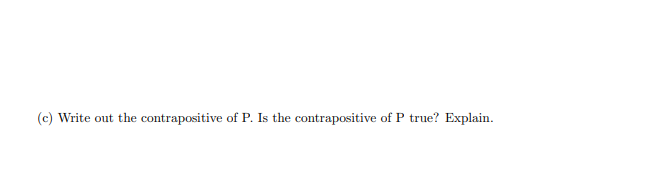 Solved To prove a statement is false, you must write out the | Chegg.com