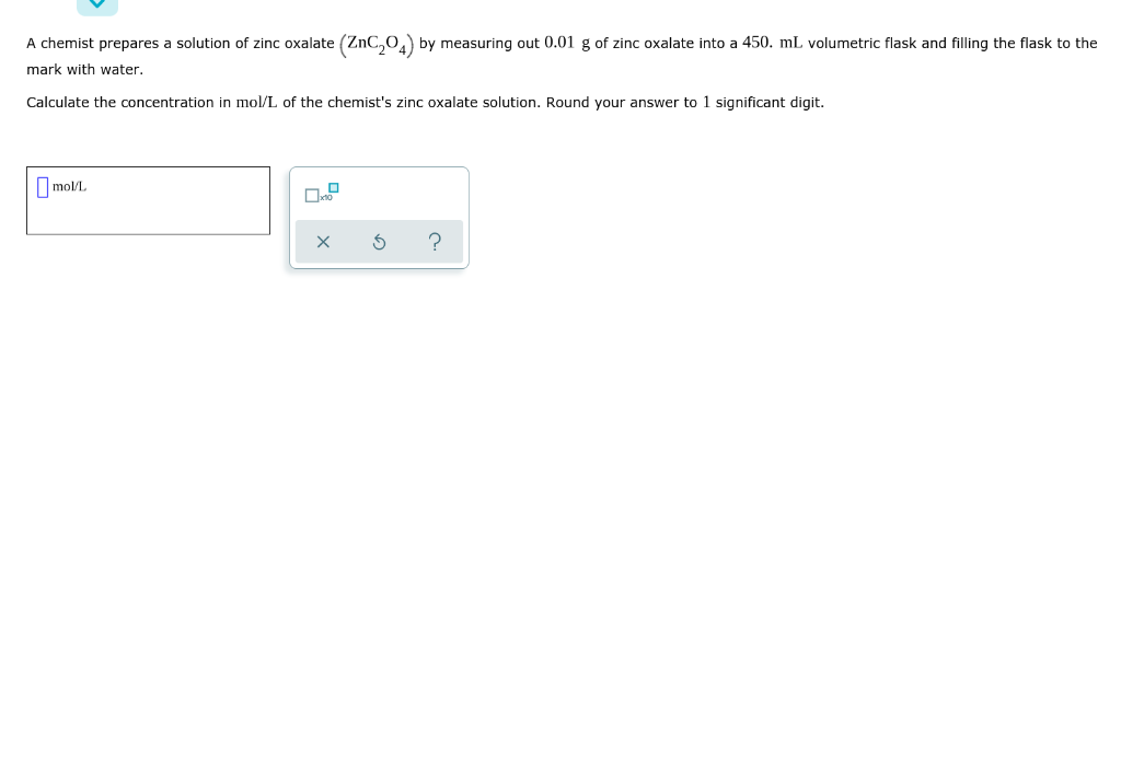 Solved A chemist prepares a solution of zinc oxalate | Chegg.com