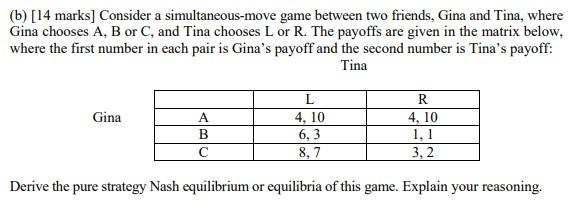 Solved [14 marks] Consider a simultaneous-move game between | Chegg.com