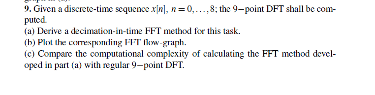 Solved 9. Given a discrete-time sequence x[n], n=0,..., 8; | Chegg.com