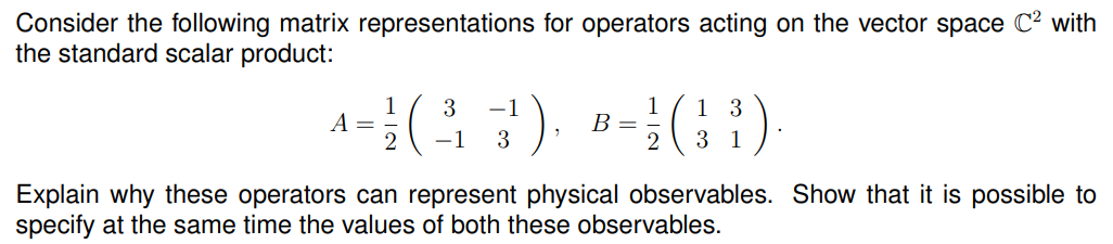 Solved Consider the following matrix representations for | Chegg.com