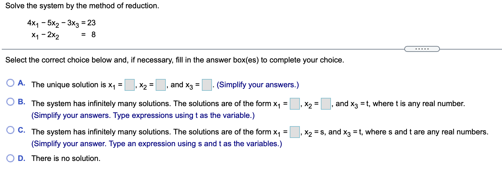 Solved Solve the system by the method of reduction. = 4X4 - | Chegg.com