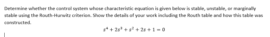 Solved Determine whether the control system whose | Chegg.com