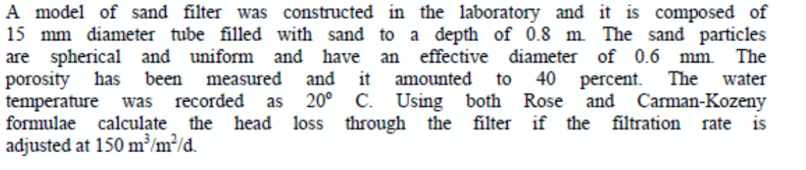 Solved A model of sand filter was constructed in the | Chegg.com