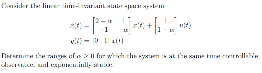 Solved Consider the linear time-invariant state space system | Chegg.com