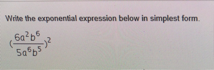 Solved Write the exponential expression below in simplest | Chegg.com