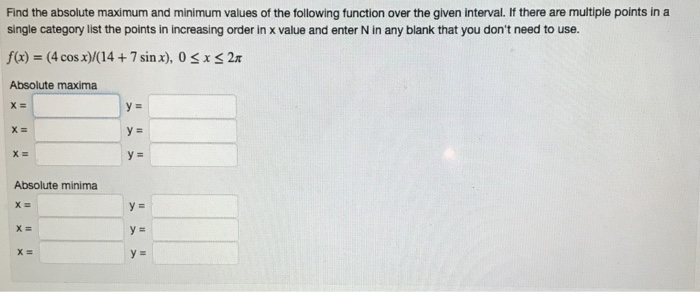 Solved Find the absolute maximum and minimum values of the | Chegg.com