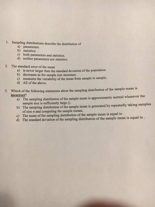 Solved 1. Sampling distributions describe the distribution | Chegg.com