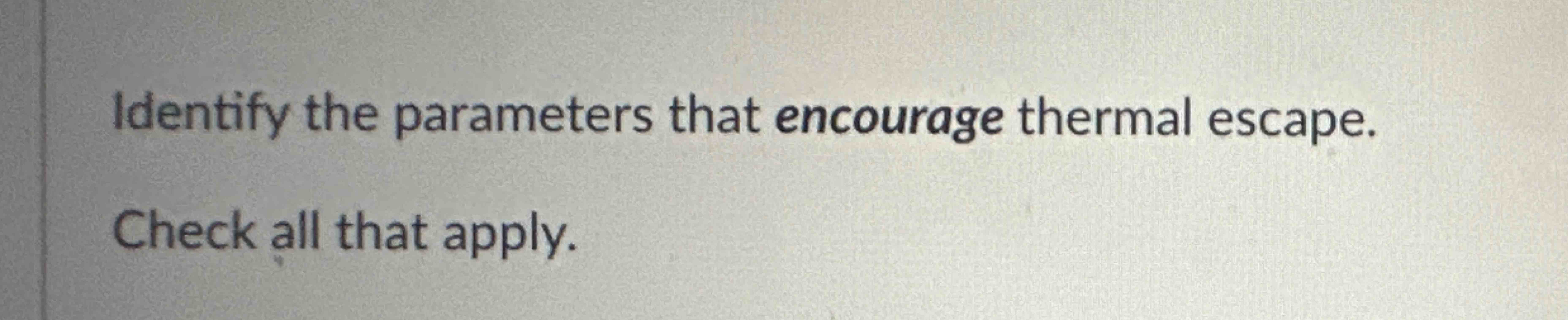 Solved Question 2Identify the parameters that encourage | Chegg.com