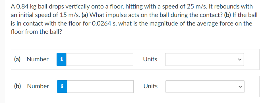 Solved A 0.84 kg ball drops vertically onto a floor, hitting | Chegg.com