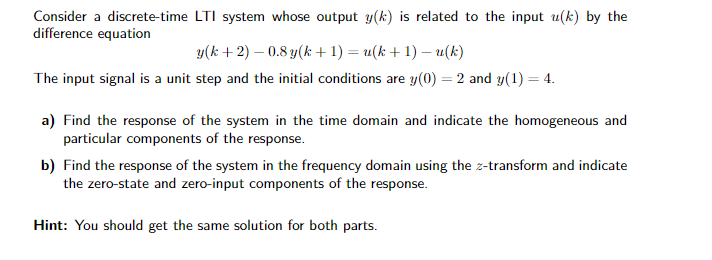 Solved Consider a discrete-time LTI system whose output y(k) | Chegg.com