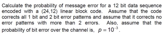 Solved Calculate the probability of message error for a 12 | Chegg.com