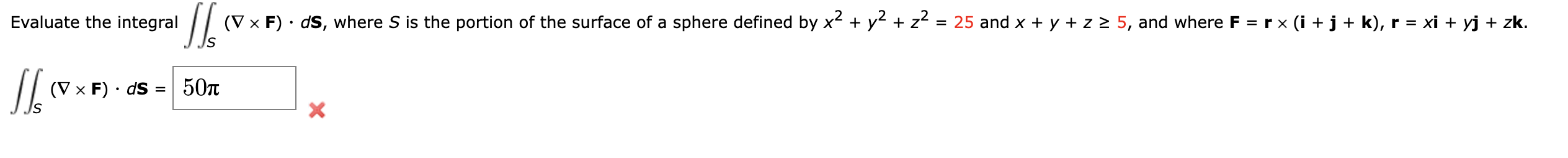 Solved ∬S(∇×F)⋅dS= | Chegg.com