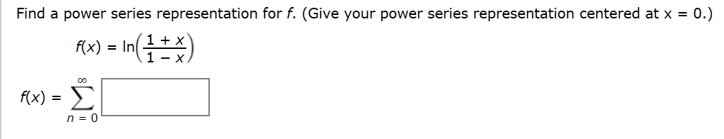 Solved Find a power series representation for f. (Give your | Chegg.com